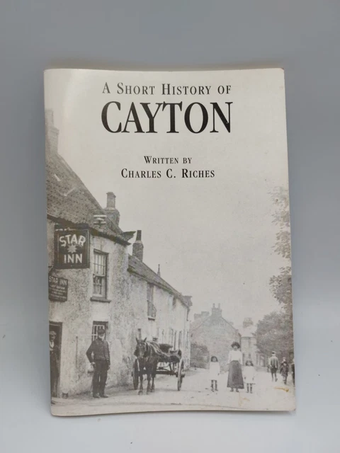 A SHORT HISTORY Of Cayton Charles C Riches 1999 £75.00 - PicClick UK