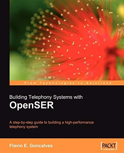 BUILDING TELEPHONY SYSTEMS with OpenSER: A step-by-step guide to £3.39 ...