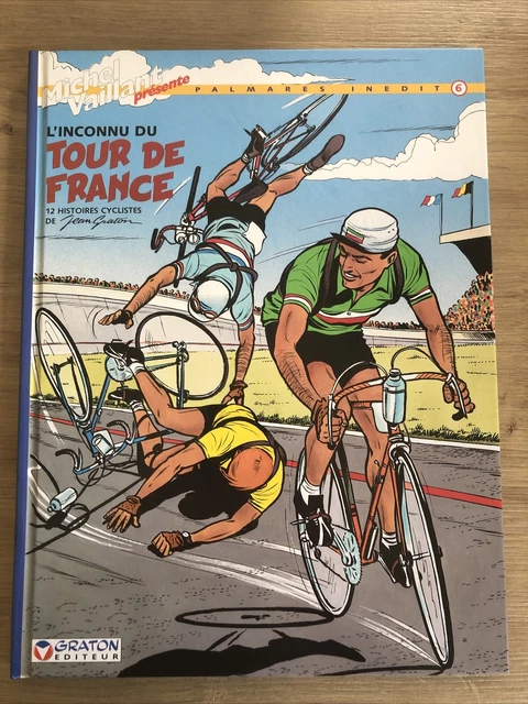 -L'INCONNU DU TOUR DE FRANCE JEAN GRATON EO 2003 Michel VAILLANT EUR 15 ...