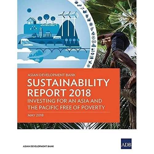 ASIAN DEVELOPMENT BANK Sustainability Report 2018: Inve - Paperback ...