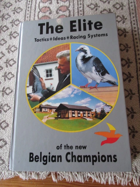 SCARCE PIGEON RACING Book - 'The Elite' -Van Hee, Verheye, Deweerdt ...