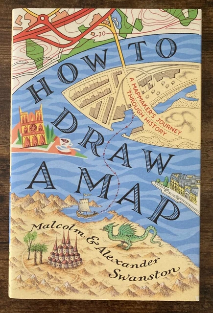 HOW TO DRAW a Map Hardback Book by Alex Swanston, Cartography Novel ...