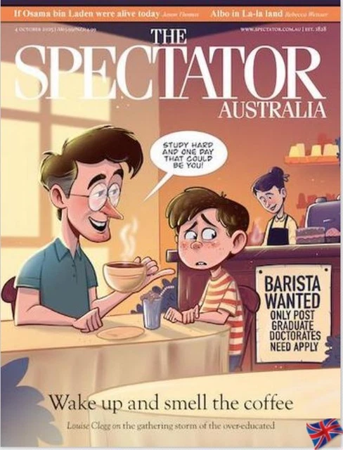 THE SPECTATOR AUSTRALIA Magazine Issue Oct 4, 2025/ WAKE UP AND SMELL ...