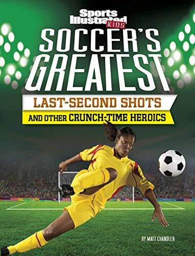 CHANDLER MATT-SOCCERS GREATEST Last-2Nd Shot Book NEUF EUR 16,06 ...