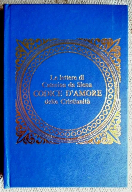 LE LETTERE DI Caterina da Siena codice d'amore della Cristianità Mondadori 1969 EUR 4,00 ...