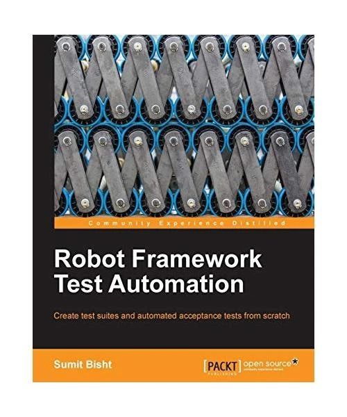 ROBOT FRAMEWORK TEST Automation, Sumit Bisht EUR 11,98 - PicClick FR