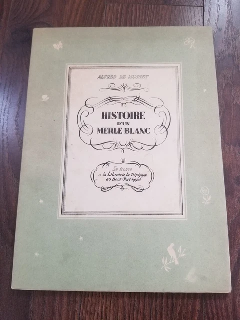 HISTOIRE D'UN MERLE blanc. Alfred de Musset. Illustrations Marcel ...