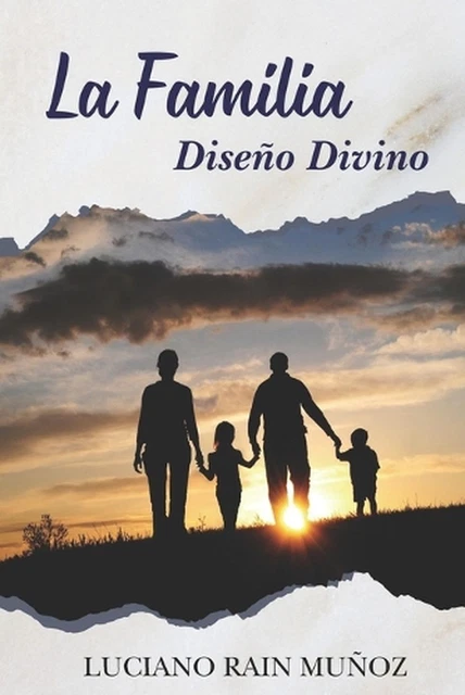 LA FAMILIA: DISE?O de Dios by Luciano Rain Mu?oz Paperback Book EUR 25,54 - PicClick FR