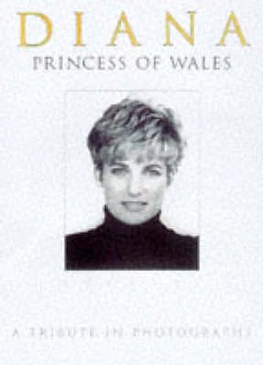 DIANA- PRINCESS OF Wales 1961-1997: A Tribute In Photographs By Michael O mara EUR 5,61 ...