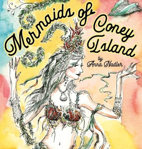 ANNA NADLER MERMAIDS of Coney Island (Relié) Travel and Cities EUR 23,43 - PicClick FR