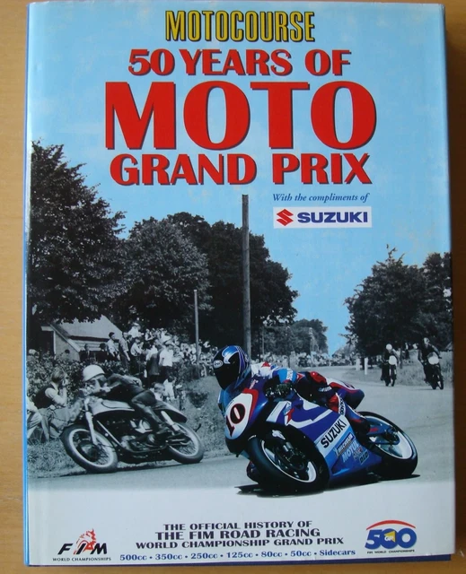 MOTOGP ANNUAL MOTOCOURSE 50 Years Of Moto Grand Prix Yzr500 Rgv500 ...