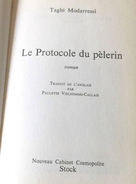 LE PROTOCOLE DU Pelerin Taghi Modarressi EUR 18,00 - PicClick FR