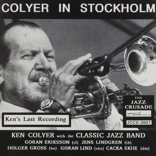 KEN COLYER WITH the Classic Jazz Band Colyer In Stockholm CD JCCD3007 ...