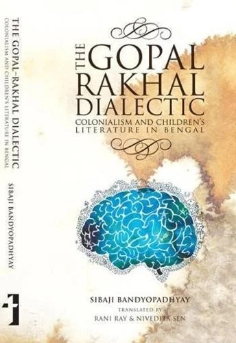 SIBAJI BANDYOPA THE Gopal–Rakhal Dialectic – Colonialism (Hardback) (US ...