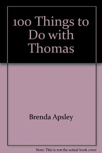 100 THINGS TO Do with Thomas-Brenda Apsley £96.17 - PicClick UK