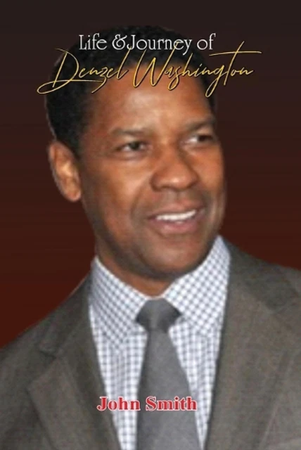 LIVRE DE POCHE Life & Journey of Denzel Washington par John Smith EUR 16,66 - PicClick FR