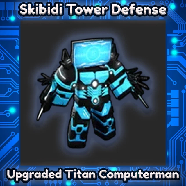 ACTUALIZADO TITAN COMPUTERMAN - Skibidi Tower Defense - Cósmico ...