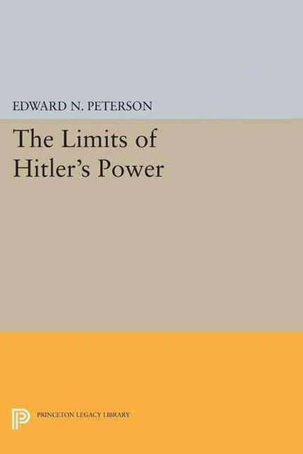 LIMITS OF HITLER'S Power by Edward Norman Peterson (English) Paperback ...