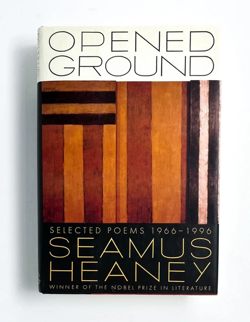 SEAMUS HEANEY / OPEN GROUND Selected Poems 1966-1996 1st Edition 1998 £ ...