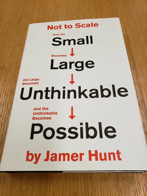 NOT TO SCALE: How the Small Becomes Large, the Large Becomes ...