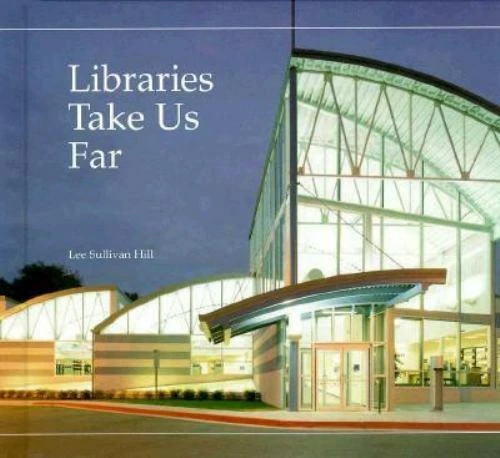 LIBRARIES TAKE US Far by Hill, Lee Sullivan £3.88 - PicClick UK