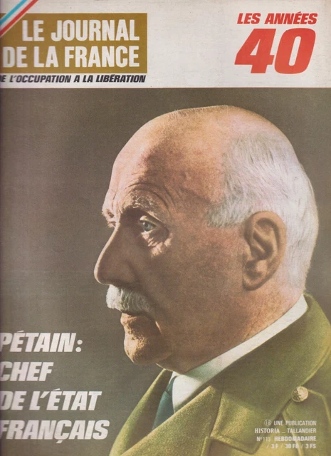LE JOURNAL DE La France - Annees 40 N°18 Petain Chef De L'etat Francais ...