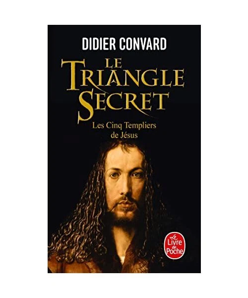 LE TRIANGLE SECRET T02 Cinq Templiers Jesus, D. Convard EUR 6,92 ...