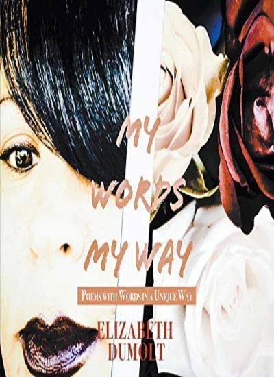 MY WORDS MY Way: Poems with Words in a Unique Way.97814787978 Livraison ...