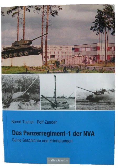 DAS PANZERREGIMENT-1 DER NVA Geschichte Erinnerungen Aufstellung ...