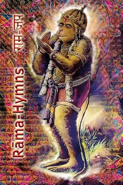 RAMA HYMNS: HANUMAN-CHALISA, Rama-Raksha-Stotra, Bhushumdi-Ramayana ...