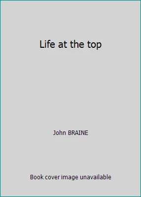 LIFE AT THE top by John BRAINE $27.71 - PicClick AU