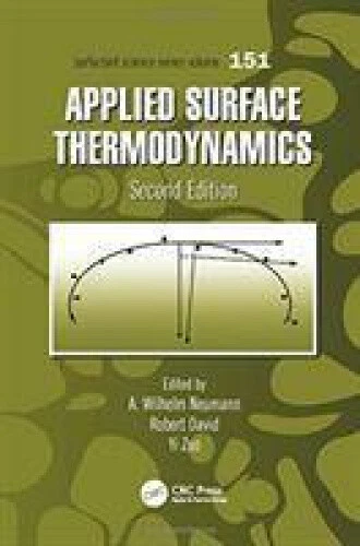 APPLIED SURFACE THERMODYNAMICS (Surfactant Science) by A.W. Neumann £77 ...