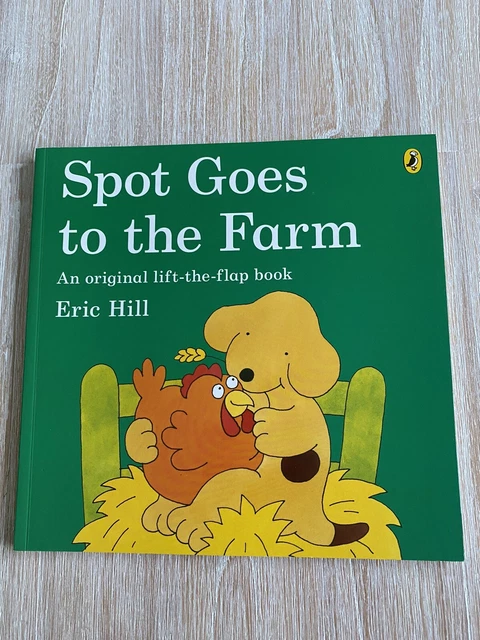 SPOT GOES TO the Farm by Eric Hill ~ A Lift-the-flap book VGC $13.00 ...