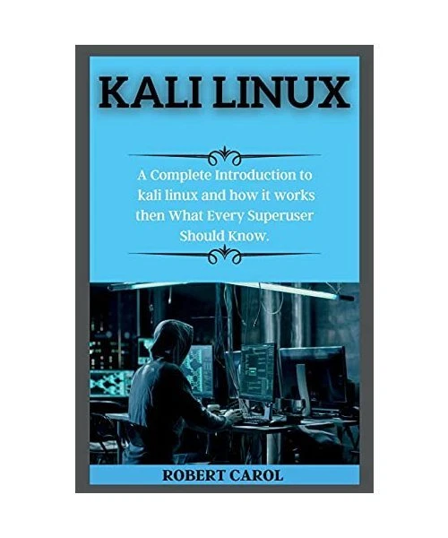 KALI LINUX SERIES: A Complete Introduction to kali linux and how it ...
