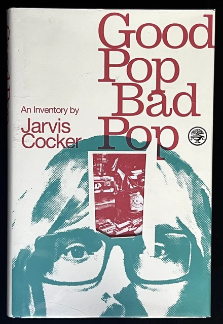 GOOD POP BAD Pop - Jarvis Cocker Title Page Signed UK 2022 1st ED 1st ...