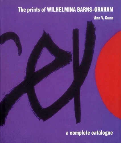 ANN V. GUNN The Prints of Wilhelmina Barns-Graham (Gebundene Ausgabe ...
