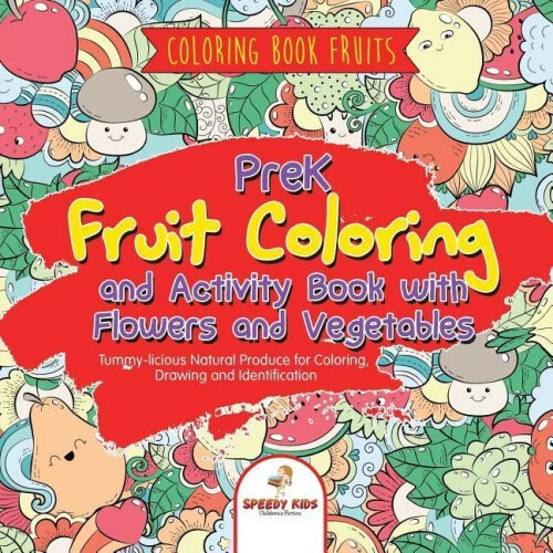 COLORING BOOK FRUITS. PreK Fruit Coloring and Activity Book with ...