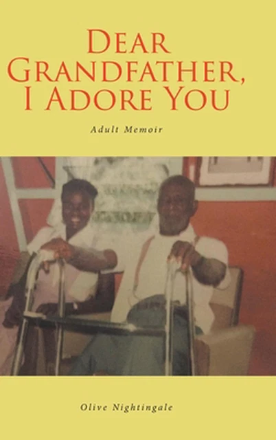 DEAR GRANDFATHER, I Adore You by Olive Nightingale livre à couverture ...
