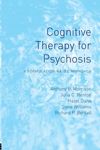 COGNITIVE THERAPY FOR Psychosis: A Formulation-Based Ap - HardBack NEW ...