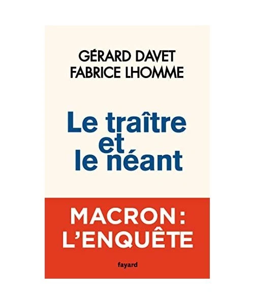 LE TRAÎTRE ET le néant, Davet, Gérard EUR 9,99 - PicClick FR