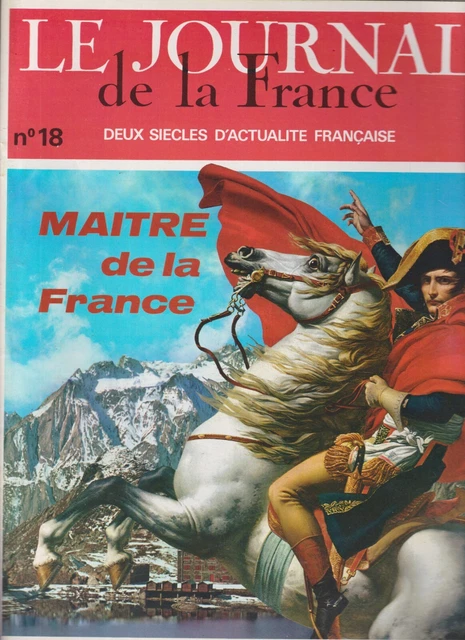 LE JOURNAL DE La France N°18 Napoleon - Maitre De La France - Marengo ...