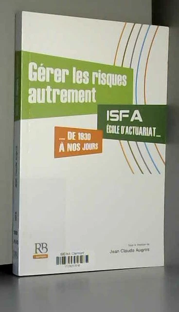 GÉRER LES RISQUES autrement: ISFA, école d'actuariat... de 1930 à nos ...