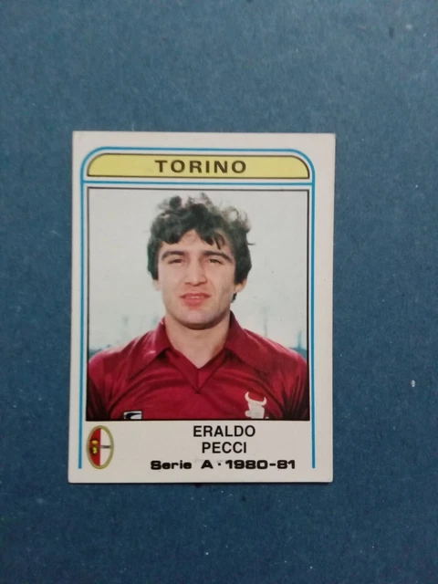 FIGURINA CALCIATORI PANINI 1980/81 - ERALDO PECCI - Torino - n°294 ...