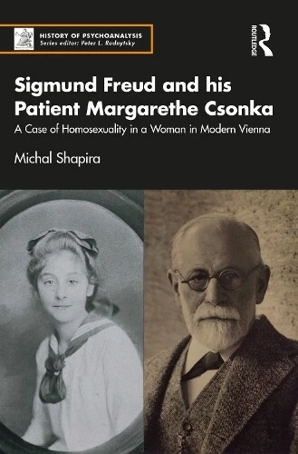 MICHAL SHAPIRA SIGMUND Freud and his Patient Margarethe Csonka (Poche ...