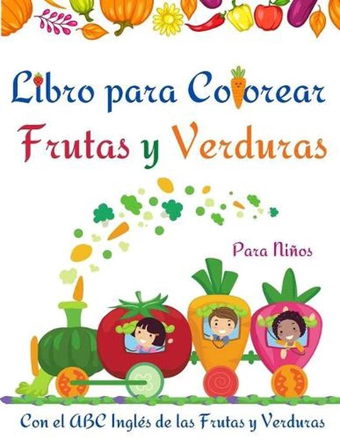 Libro Para Colorear Frutas Y Verduras Libro Para Colorear De Frutas Y
