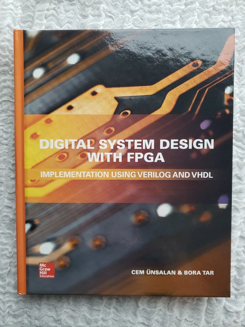 DIGITAL SYSTEM DESIGN with FPGA: Implementation Using Verilog and VHDL ...