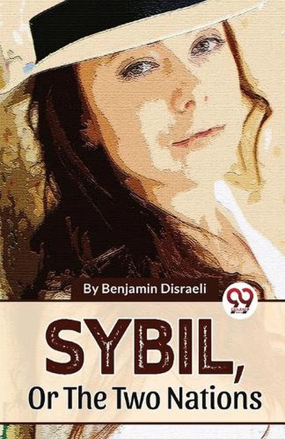 SYBIL, OR THE Two Nations by Benjamin Disraeli Paperback Book EUR 26,68 ...