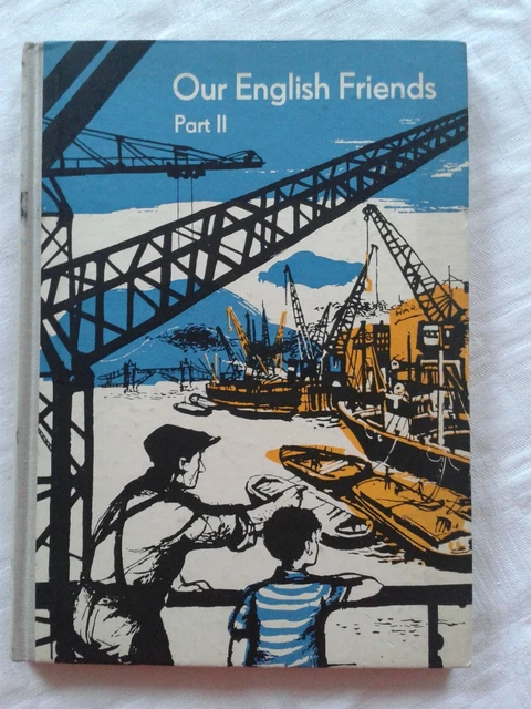 OUR ENGLISH FRIENDS Part II, English Textbook, GDR 1965 £13.86 ...