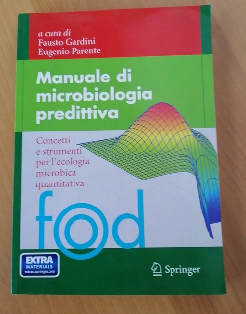 MANUALE DI MICROBIOLOGIA predittiva - Fausto Gardini Eugenio Parente ...