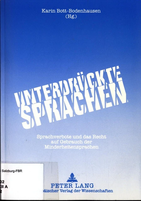 UNTERDRÜCKTE SPRACHEN SPRACHVERBOTE und das Recht auf Gebrauch der ...